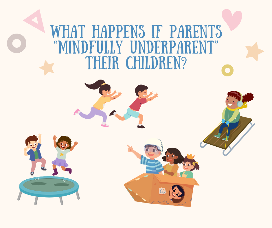 "Mindfully Underparent" - Beth Kurtzweil